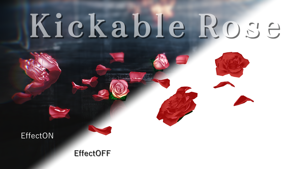 Kickable Rose - BowlRoll