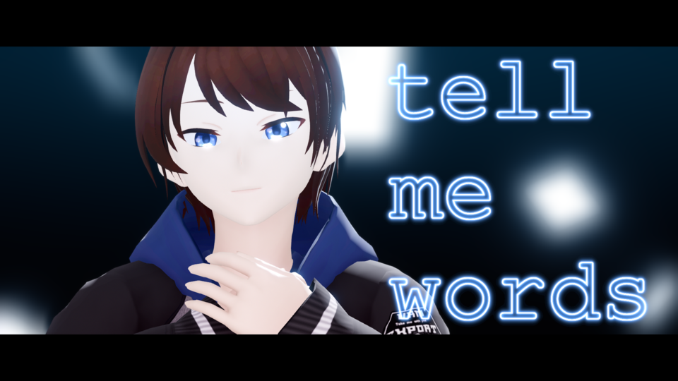 tell me words_カメラ - BowlRoll